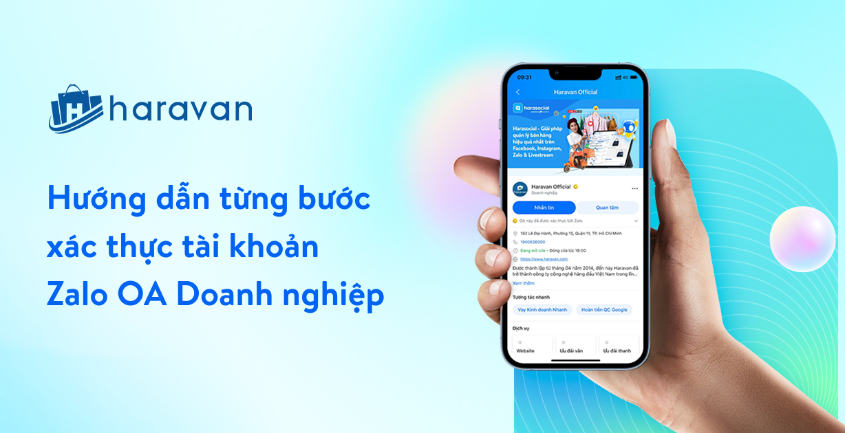 Cách xác thực tài khoản Zalo OA Doanh nghiệp chuẩn nhất