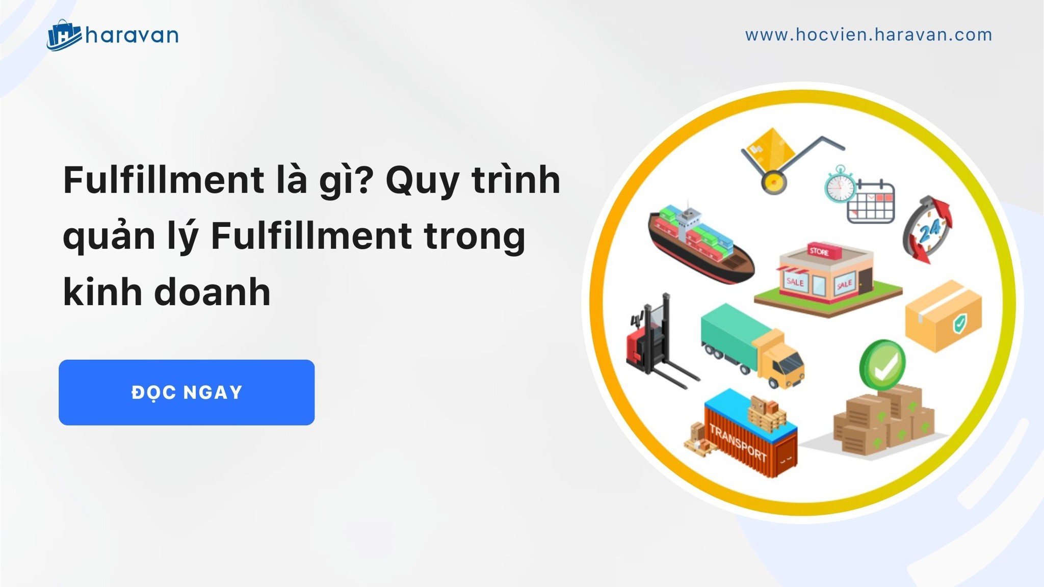 Fulfillment là gì? Quy trình quản lý Fulfillment trong kinh doanh