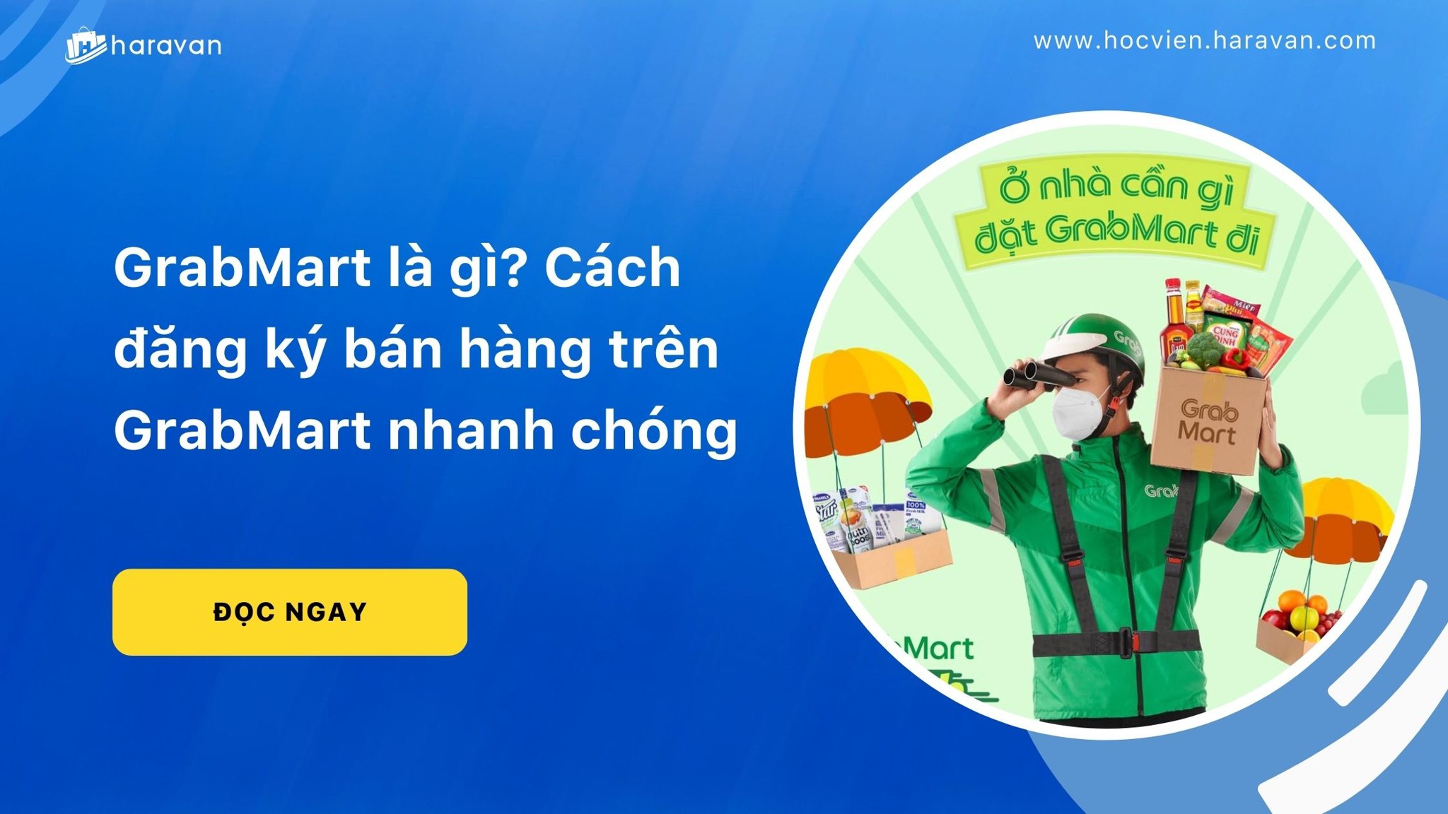 GrabMart là gì? Cách đăng ký bán hàng trên GrabMart nhanh chóng