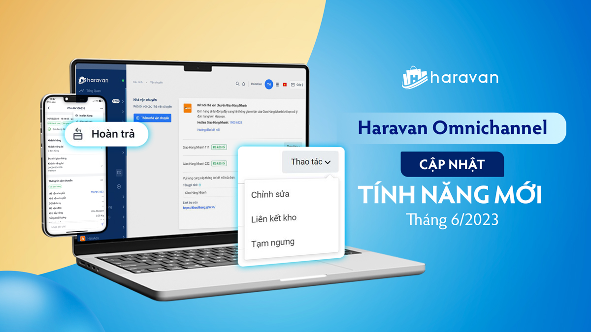 Haravan Omnichannel cập nhật tính năng mới tháng 6/2023