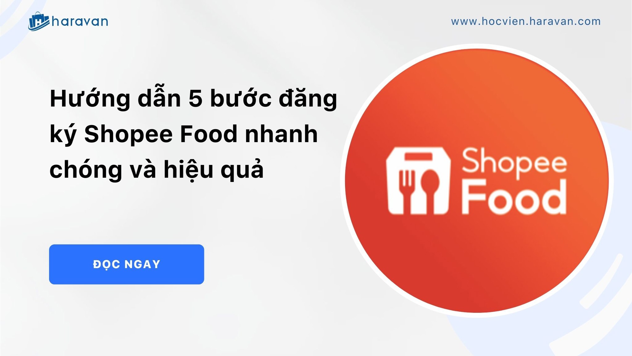 Hướng dẫn 5 bước đăng ký Shopee Food nhanh chóng và hiệu quả