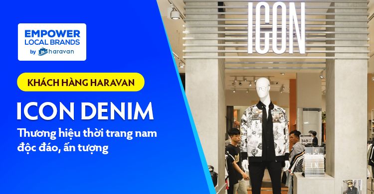 ICON DENIM - Thương hiệu thời trang nam độc đáo, ấn tượng