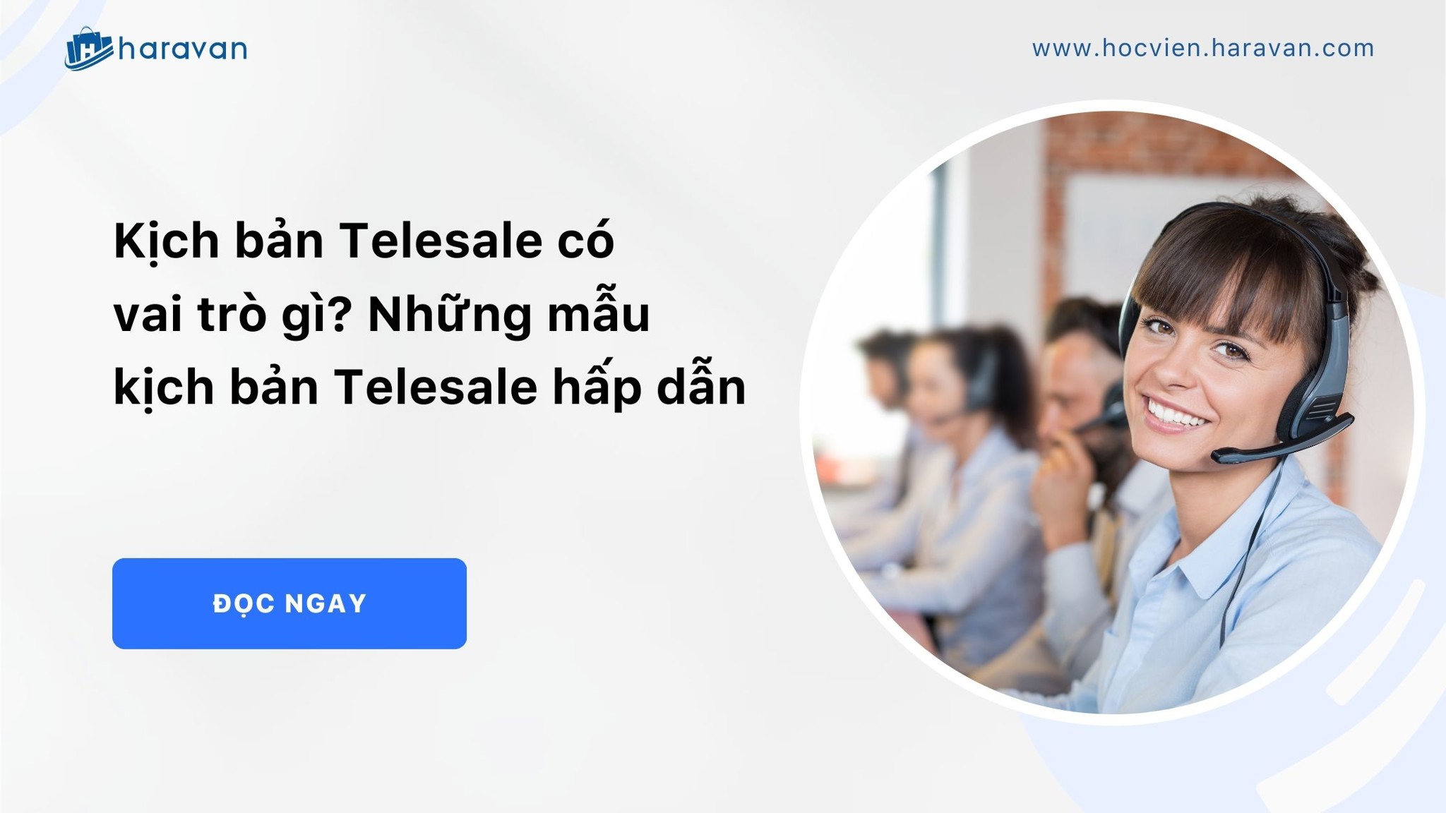 Kịch bản Telesale có vai trò gì? Những mẫu kịch bản Telesale hấp dẫn