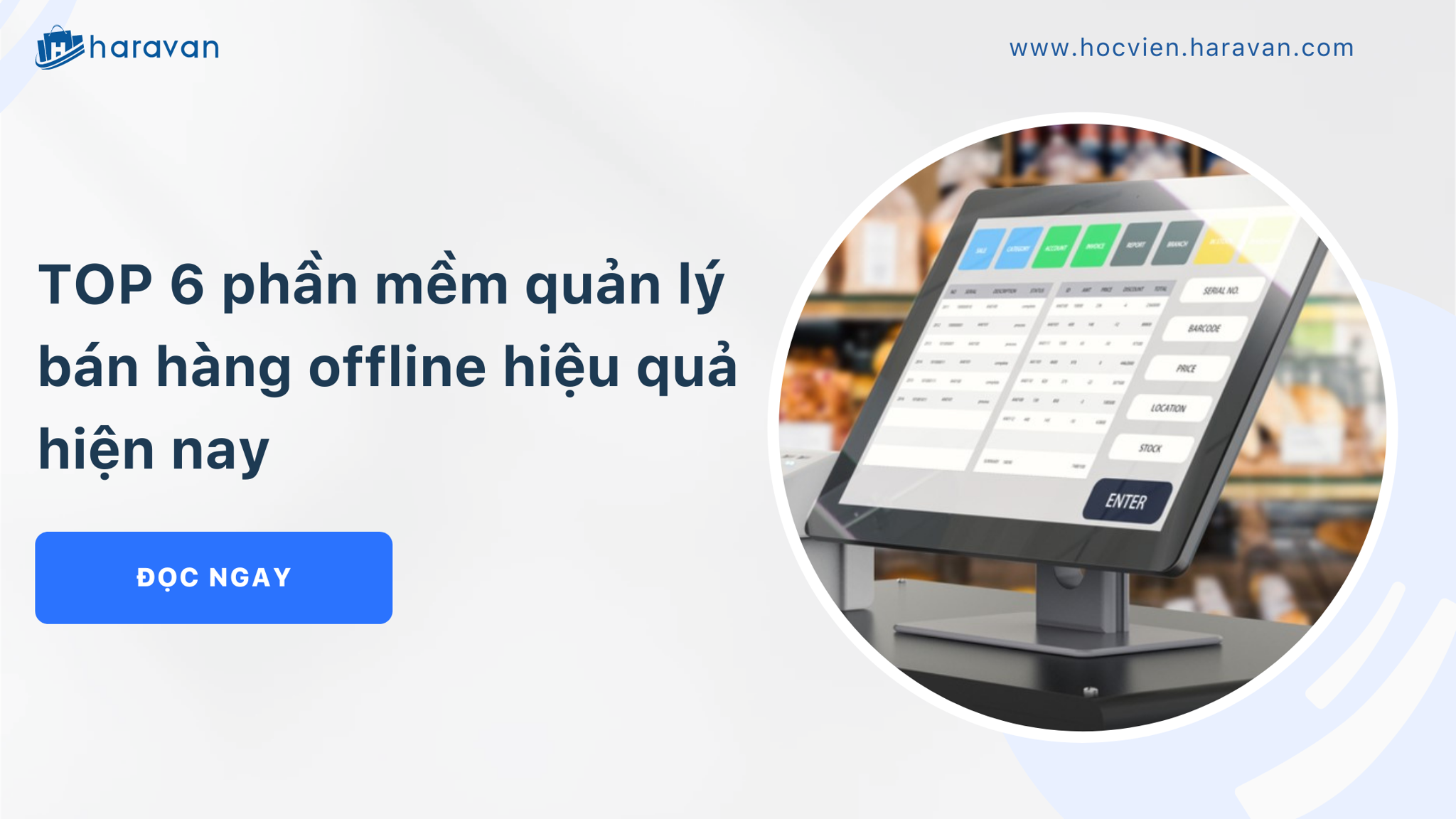 Top 10 phần mềm bán hàng offline miễn phí tốt nhất - Haravan
