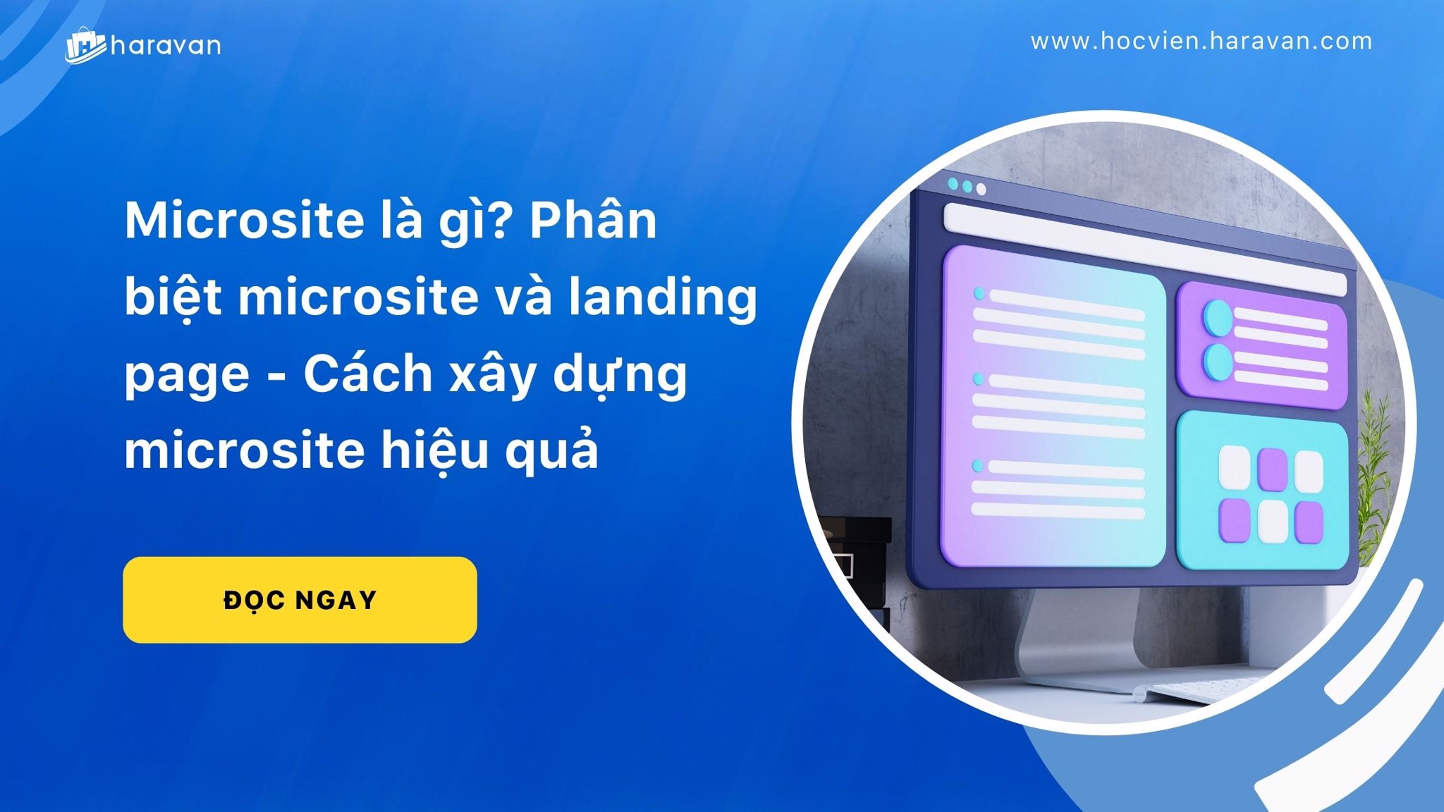 Microsite là gì? Microsite và Landing page có gì khác nhau?