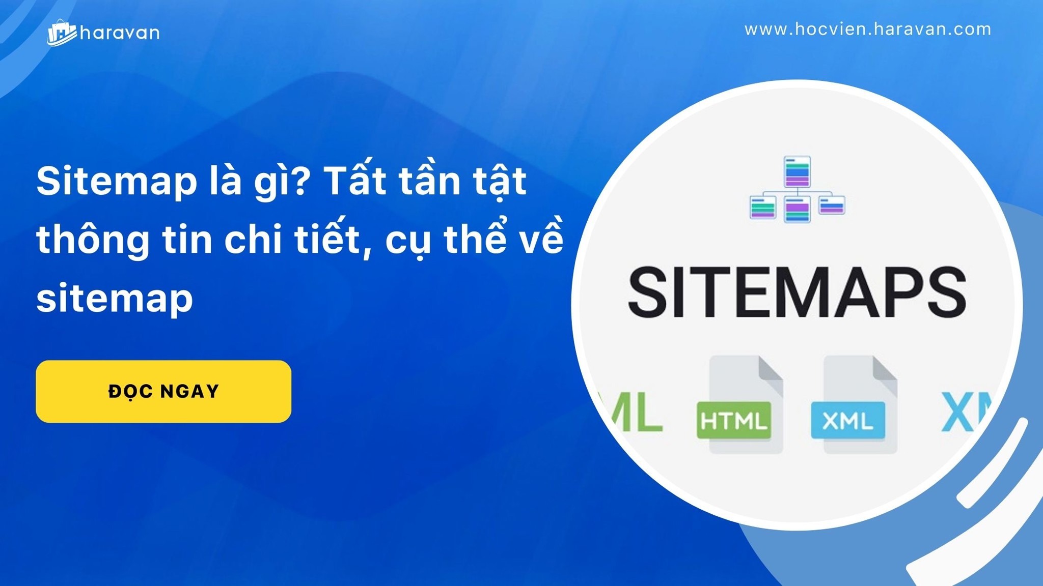 Sitemap là gì? Tất tần tật thông tin chi tiết, cụ thể về sitemap