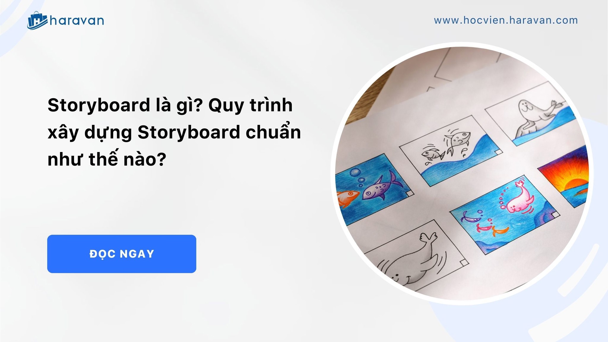 Storyboard là gì? Quy trình xây dựng Storyboard chuẩn như thế nào?