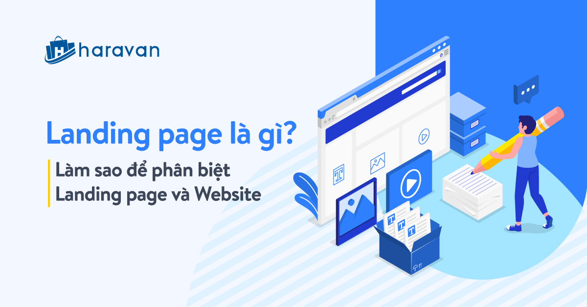 Landing page là gì? Landing page có gì khác so với website?