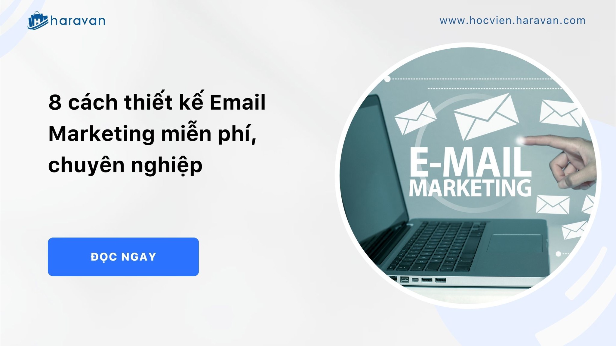 8 cách thiết kế Email Marketing miễn phí, chuyên nghiệp