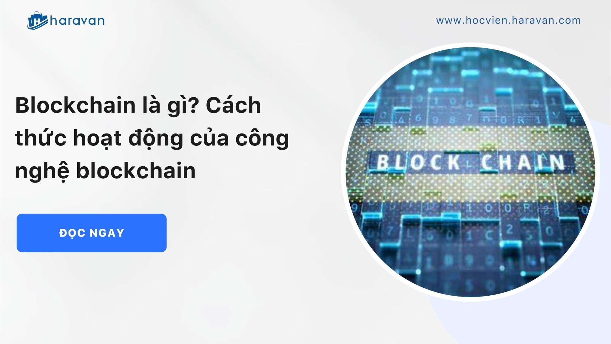 Blockchain là gì? Cách thức hoạt động của công nghệ blockchain