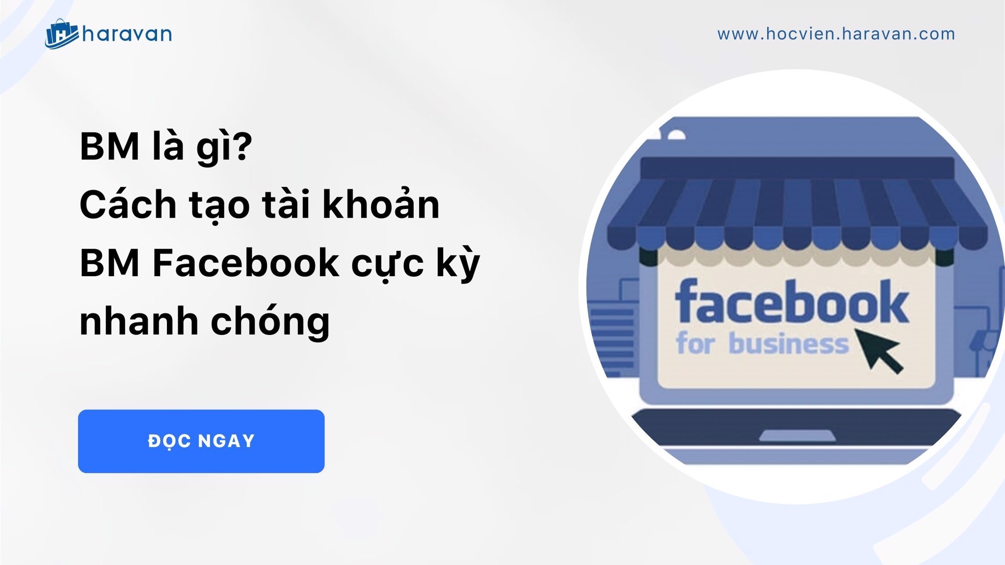 BM là gì? Cách tạo tài khoản BM Facebook đơn giản, nhanh chóng