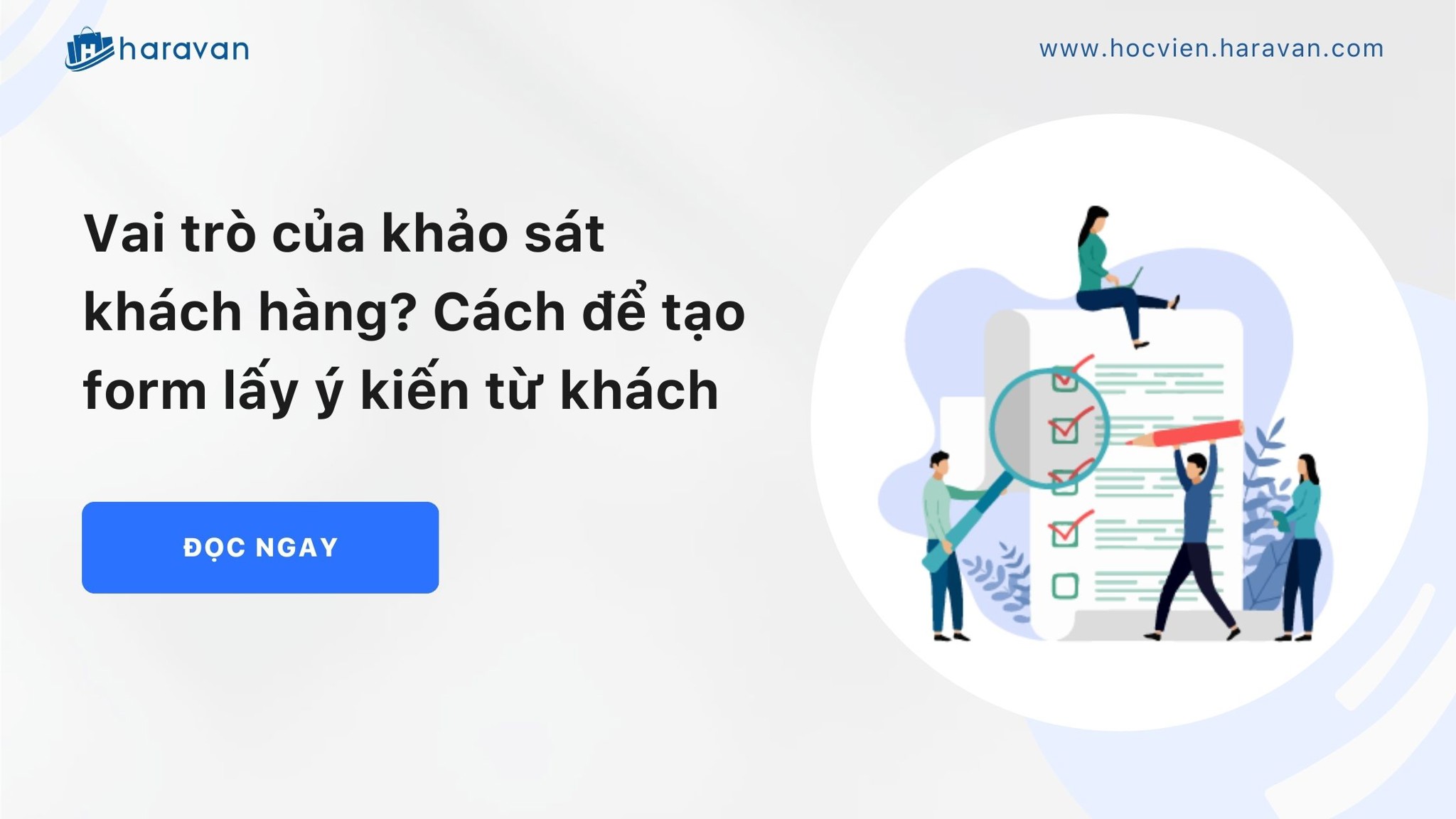 Vai trò của khảo sát khách hàng? Cách để tạo form lấy ý kiến từ khách