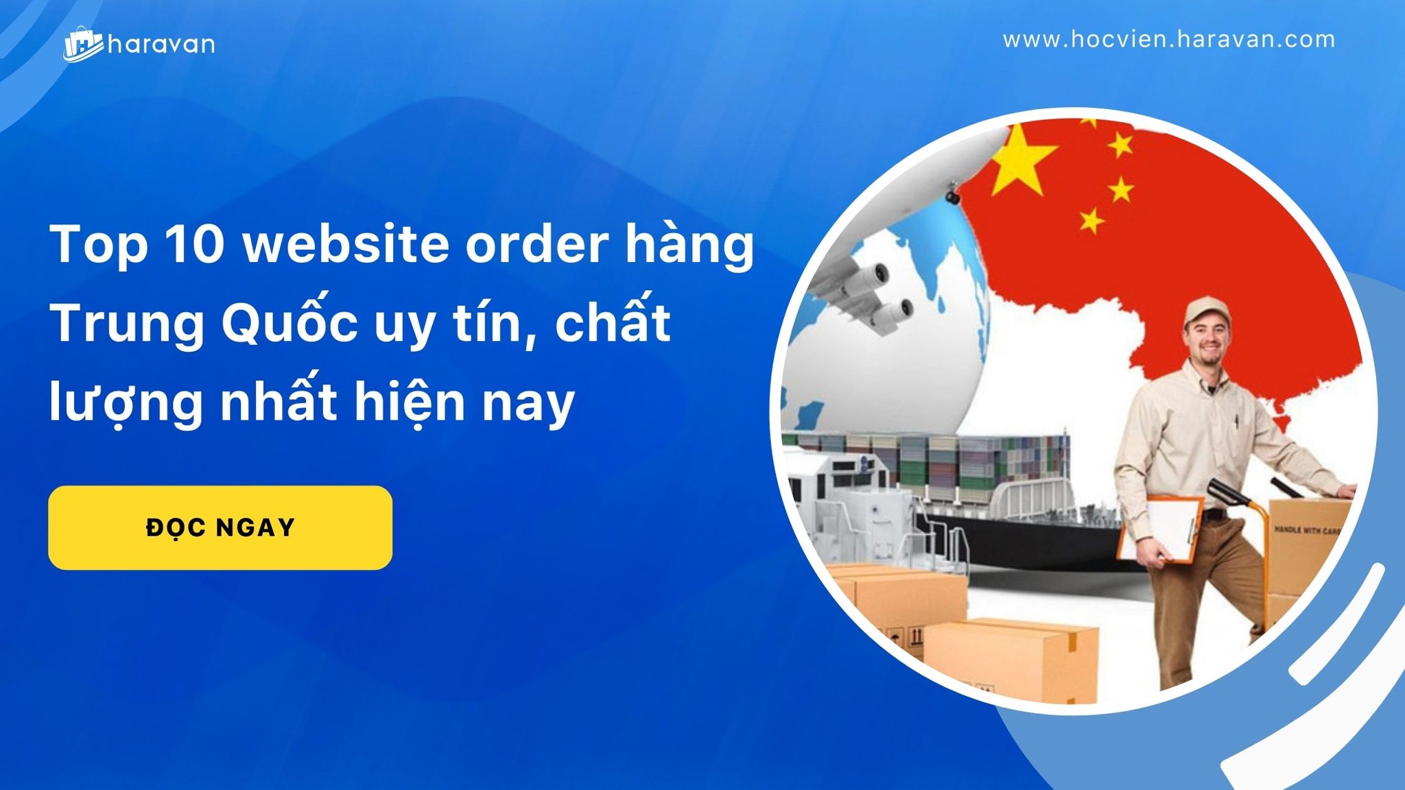 Top 10 website order hàng Trung Quốc uy tín, chất lượng nhất hiện nay