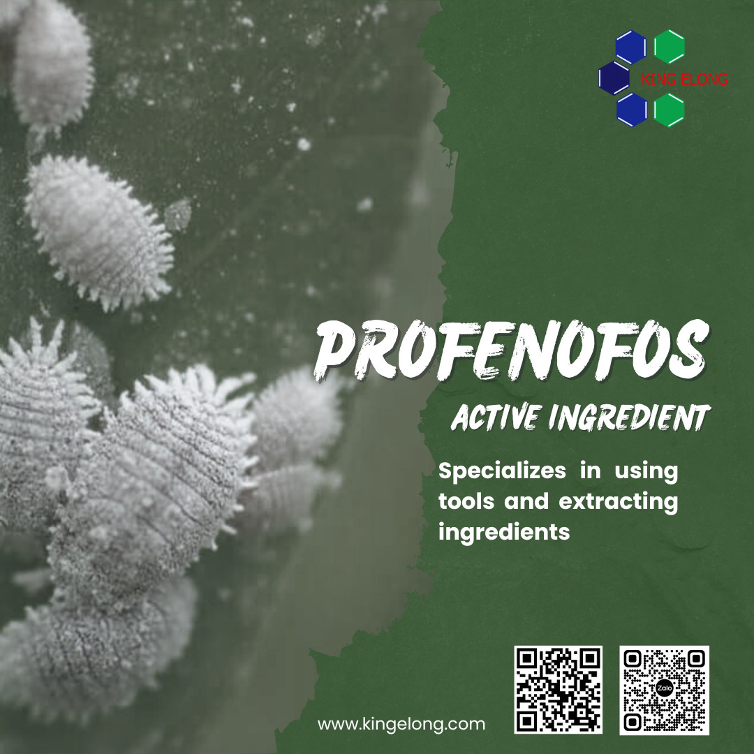 The active ingredient Profenofos – Kingelong Việt Nam