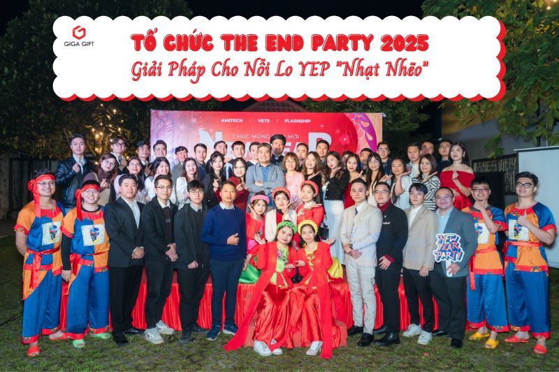 Tổ Chức The End Party 2025: Giải Pháp Cho Nỗi Lo YEP "Nhạt Nhẽo" – Giga ...