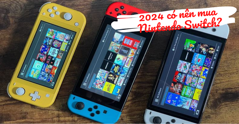 2024 có nên mua Nintendo Switch? – nShop - Game & Hobby