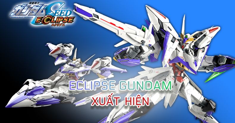 Eclipse Gundam trong MS Gundam SEED Project Ignited lộ diện – nShop ...