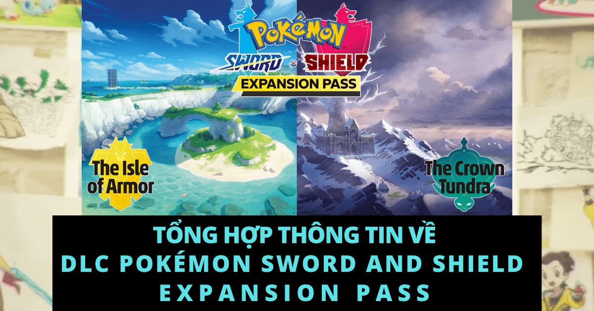 Thông tin về DLC Pokemon Sword and Shield - Expansion Pass – nShop ...