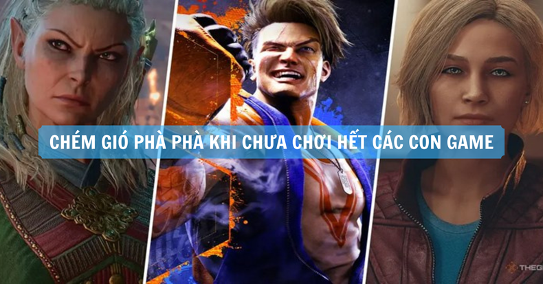 Chém gió phà phà khi chưa chơi hết các con game – nShop - Game & Hobby