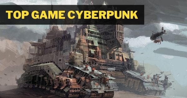 Top game Cyberpunk hay nhất lấy bối cảnh siêu tương lai – nShop - Game ...