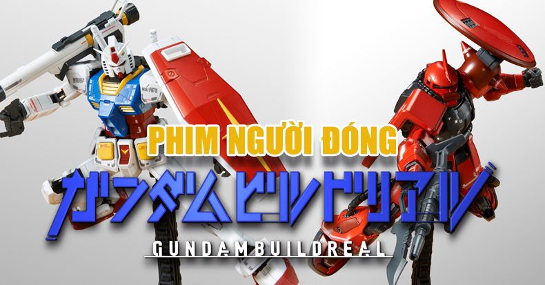 Gundam Build Real - Phim Gundam người đóng đầu tiên lên sóng – nShop ...