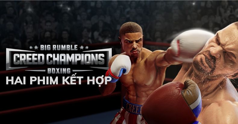 Big Rumble Boxing: Creed Champions dành cho fan phim đấm bốc cổ điển ...