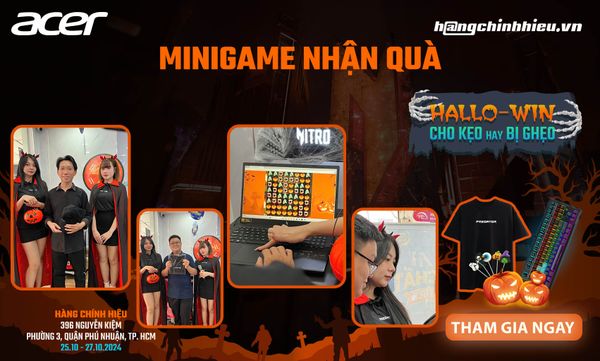 🎃 ACER HALLO-WIN 2024 - CHO KẸO HAY BỊ GHẸO