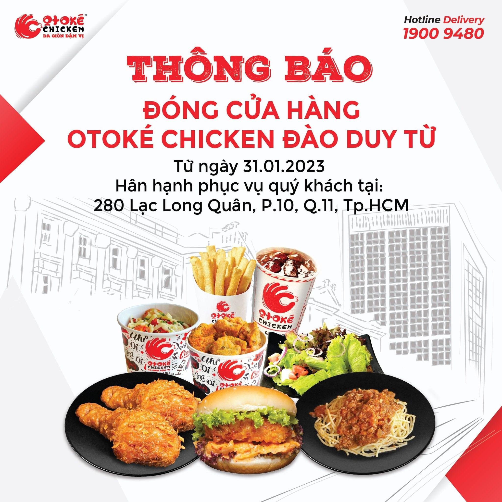 THÔNG BÁO NGƯNG HOẠT ĐỘNG OTOKE CHICKEN ĐÀO DUY TỪ – Gà Rán Otoké
