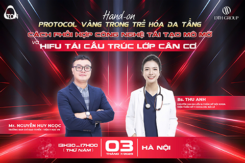 HAND-ON: CÁCH PHỐI HỢP “SAVE B32” TÁI TẠO MÔ MỠ VÀ “HIFU SMART UP” TÁI ...