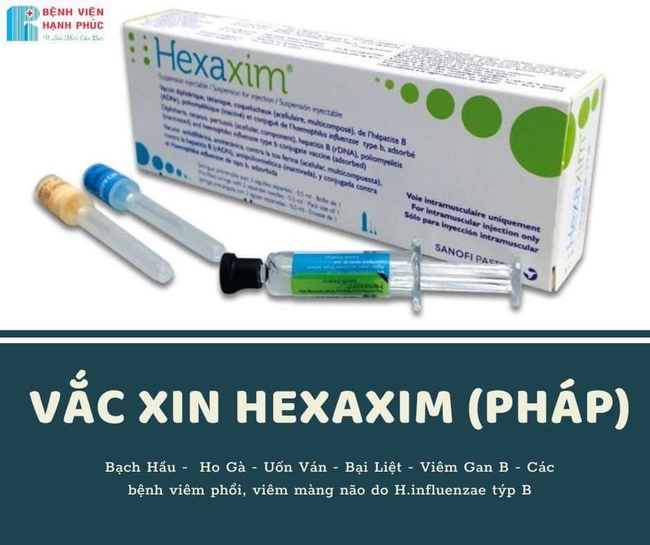 VẮC XIN 6IN1 HEXAXIM (PHÁP) ĐÃ VỀ HÀNG TẠI BỆNH VIỆN ĐA KHOA HẠNH PHÚC ...