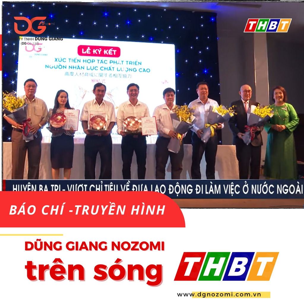 DŨNG GIANG NOZOMI TRÊN THBT | HỢP TÁC ĐƯA NGƯỜI LAO ĐỘNG HUYỆN BA TRI ...