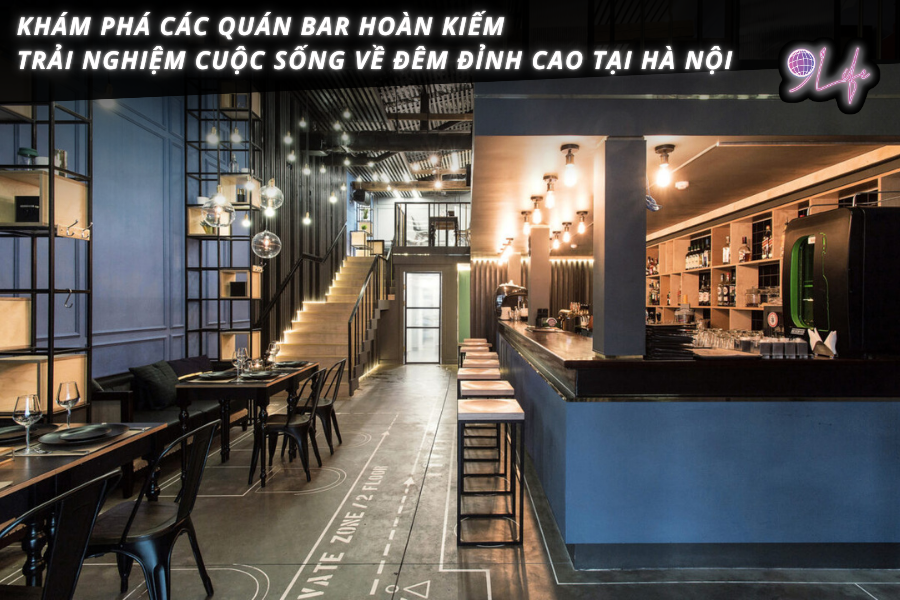 Khám Phá Các Quán Bar Hoàn Kiếm - Trải Nghiệm Cuộc Sống Về Đêm Đỉnh Ca ...