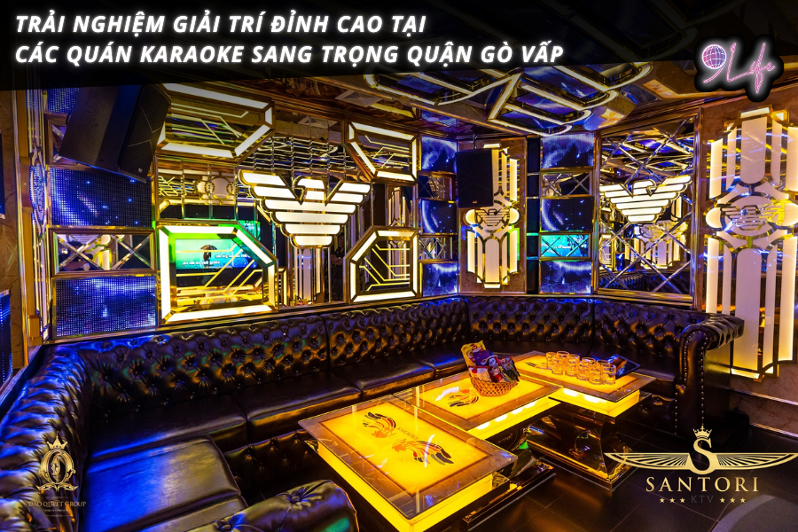 Trải Nghiệm Giải Trí Đỉnh Cao Tại Quán Karaoke Gò Vấp Sang Trọng ...
