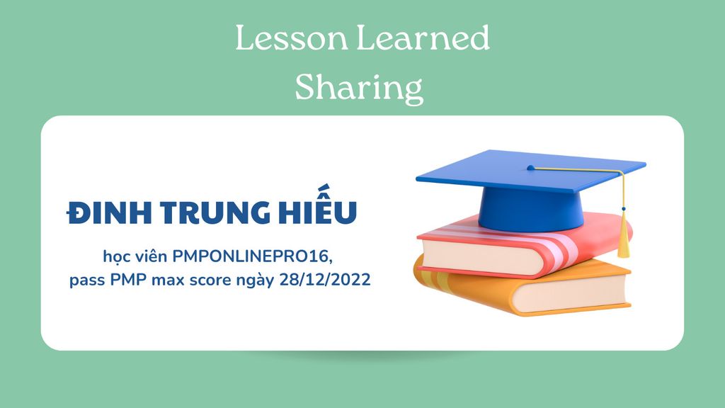 Lesson Learned Sharing - Đinh Trung Hiếu (PMPONLINEPRO16) – Atoha
