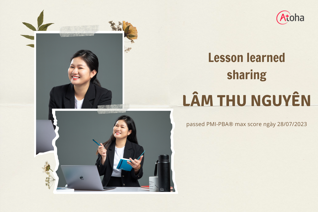Lesson learned sharing - Lâm Thu Nguyên (PMI-PBAONLINEPRO7) – Atoha