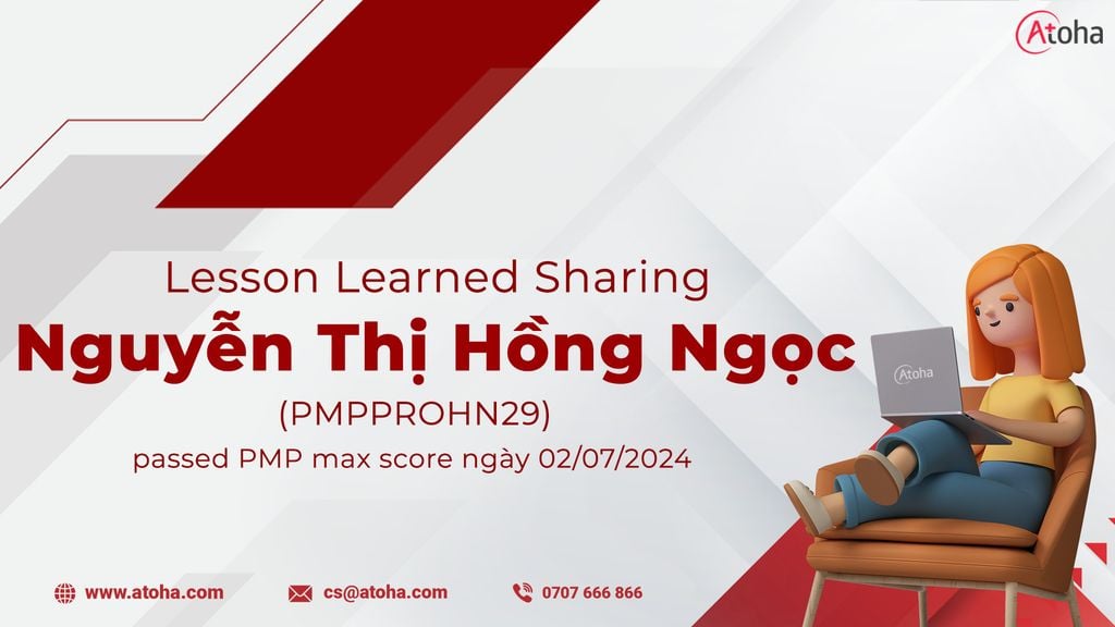 PMP Lesson Learned Sharing - Nguyễn Thị Hồng Ngọc (PMPPROHN29) – Atoha