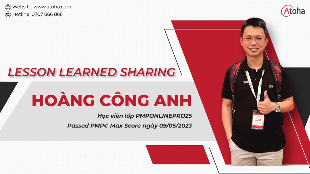 PMP Lesson learned sharing - Hoàng Công Anh (PMPONLINEPRO25) – Atoha