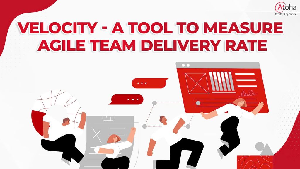 Velocity - A tool to measure Agile team delivery rate – Atoha