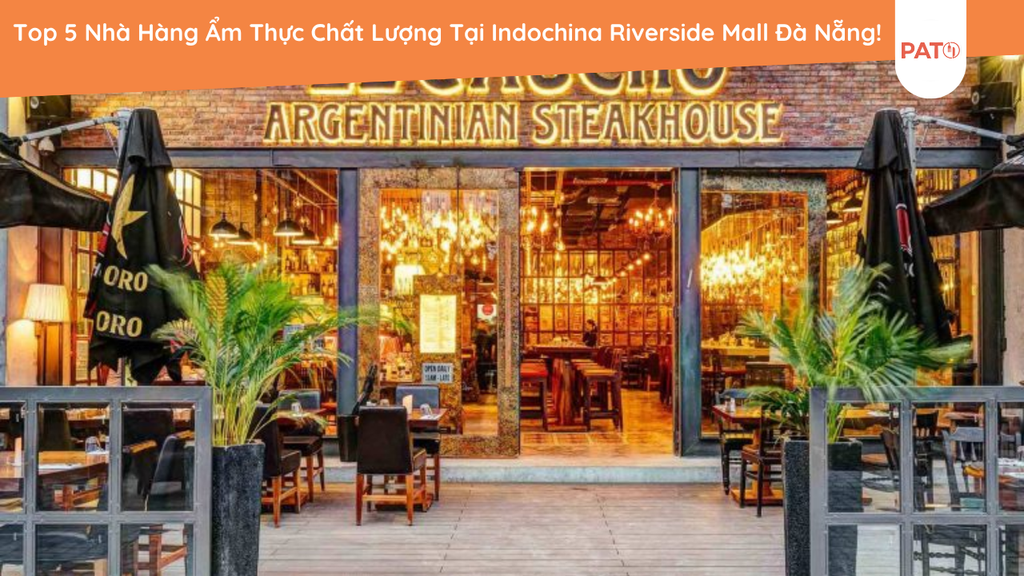 Top 5 Nhà Hàng Ẩm Thực Chất Lượng Tại Indochina Riverside Mall Đà Nẵng ...