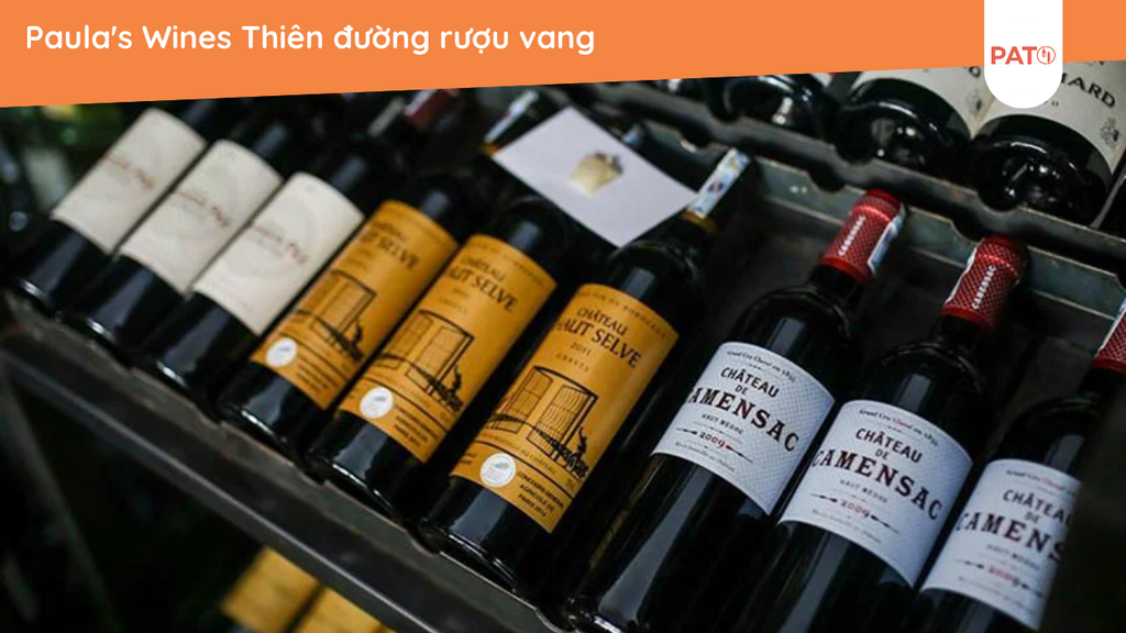 Paula's Wines Thiên đường rượu vang cùng thực đơn ẩm thực cao cấp ...