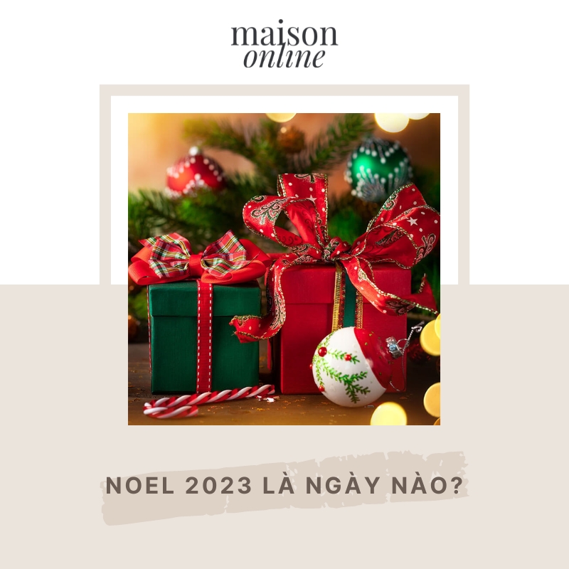 Noel 2023 là ngày nào? Còn bao nhiêu ngày nữa đến Noel 2023