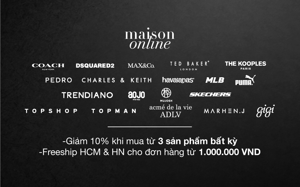 www.MaisonOnline.vn - Hàng hiệu đẹp, giá đẹp