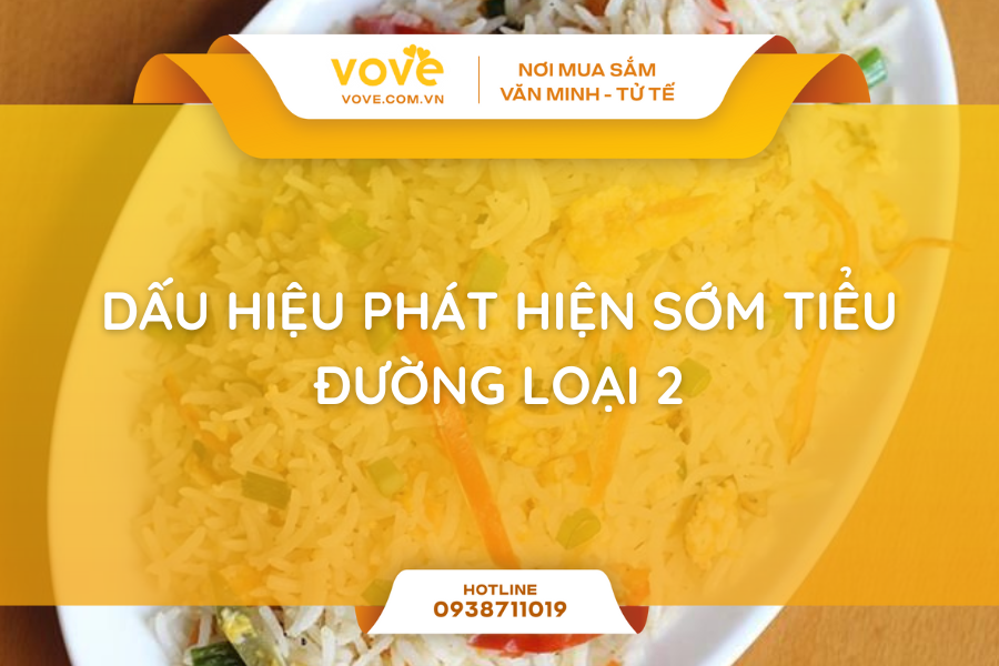 Dấu hiệu phát hiện sớm tiểu đường loại 2 bạn cần lưu ý sớm