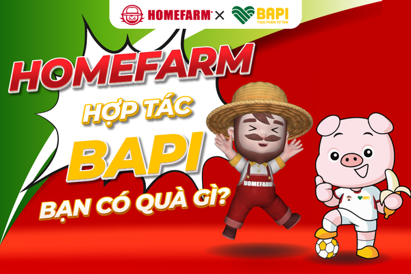 [HCM] Tưng bừng mở bán Bapi Food - Homefarm ưu đãi 10% cả cửa hàng ...