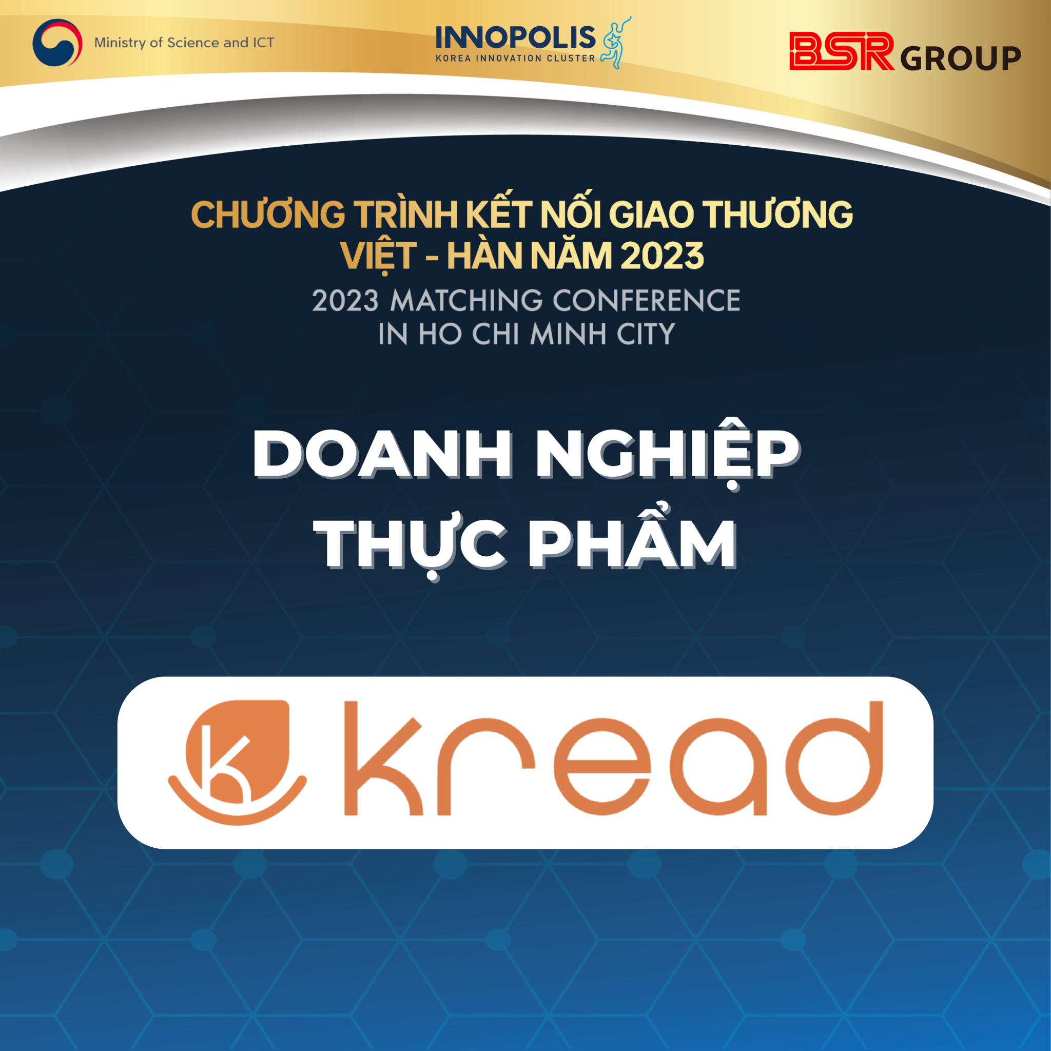 KẾT NỐI GIAO THƯƠNG: DOANH NGHIỆP THỰC PHẨM KREAD TẠI SỰ KIỆN GIAO THƯ – BSR Việt Nam