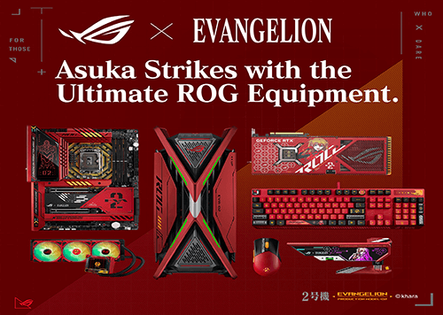 ROG X EVANGELION 2: ASUKA RA ĐÒN VỚI VŨ KHÍ ROG TỐI THƯỢNG