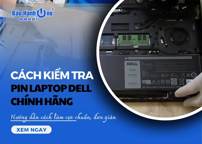 Cách Kiểm Tra Pin Laptop Dell Chính Hãng Cực Chuẩn, Đơn Giản