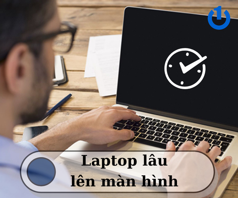 9+ Cách Sửa Laptop Lâu Lên Màn Hình Nhanh Chóng, Hiệu Quả