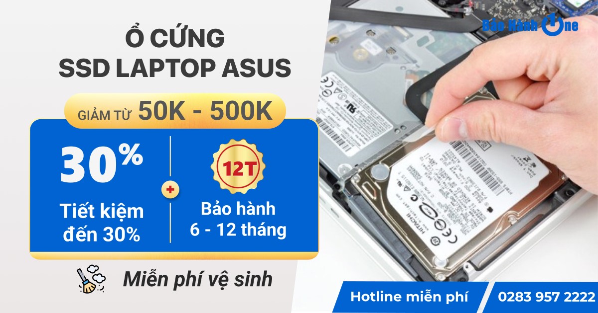 Thay - Nâng Cấp Ổ Cứng Ssd Laptop Asus Uy Tín, Chính Hãng