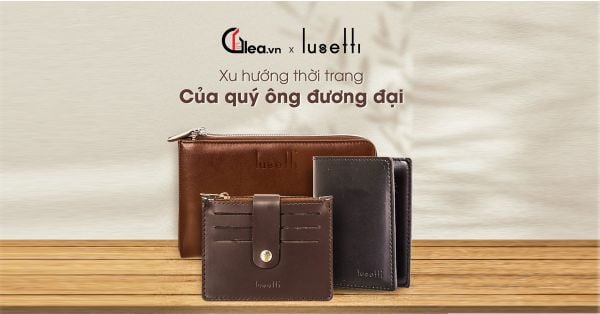 Nâng tầm phong cách cùng phụ kiện đồ da Lusetti - Glea.vn